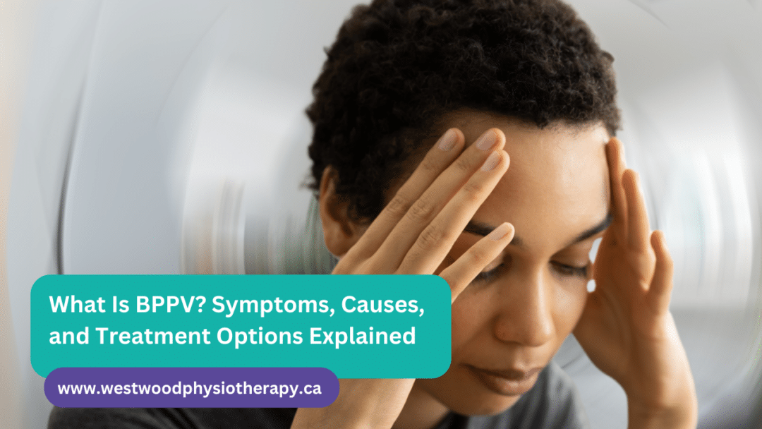 What Is BPPV? Symptoms, Causes, and Treatment Options Explained ...